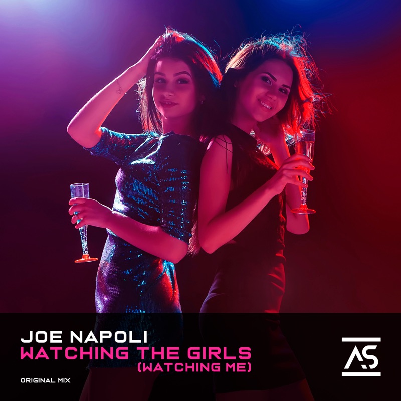 Watching the Girls (Watching Me) [Dub Mix] - Joe Napoli: Song Lyrics ...