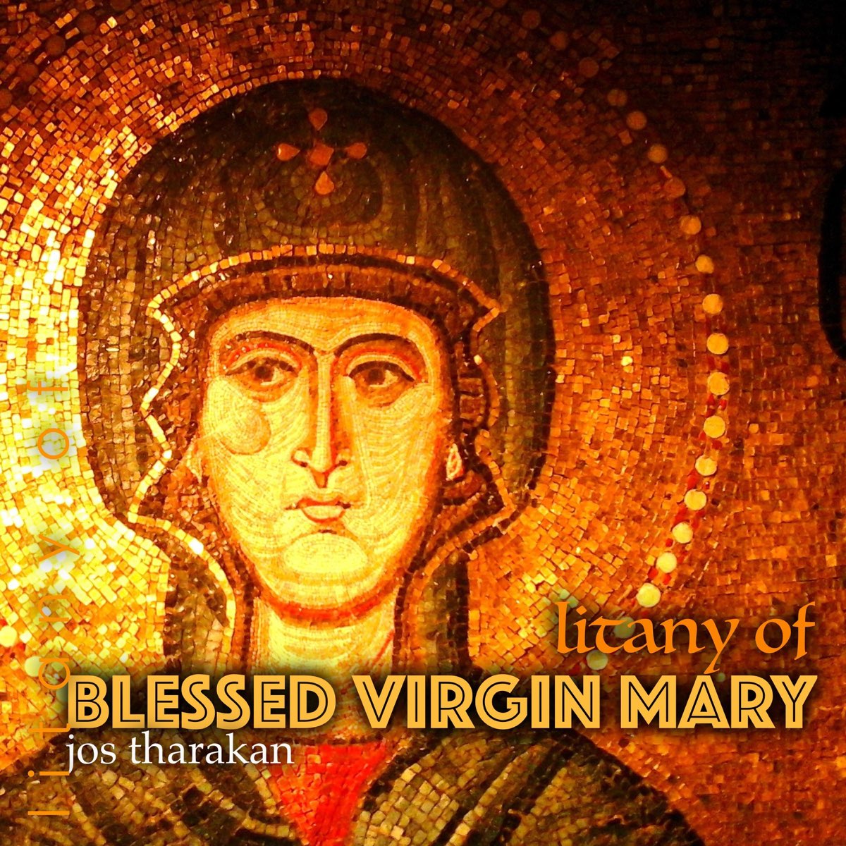 ‎Litany of Blessed Virgin Mary - Single - Album by Jos Tharakan - Apple ...
