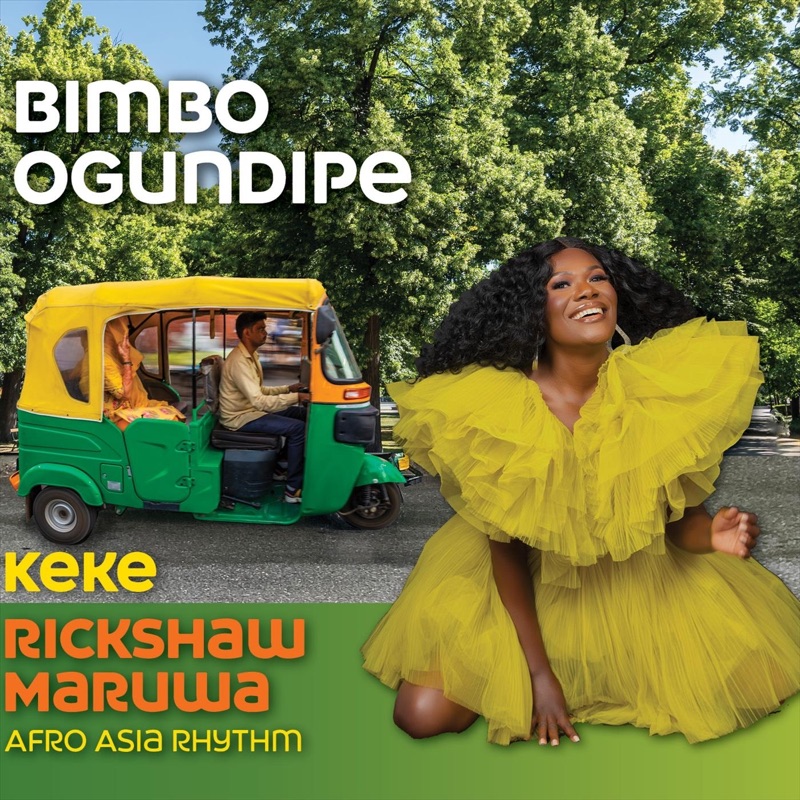 Keke-Rickshaw-Maruwa (English Version 2) - Bimbo Ogundipe: Song Lyrics, Music Videos & Concerts