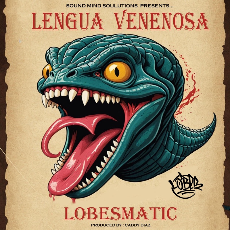 Lengua Venenosa (feat. Caddy Diaz) [Special Version] - Lobesmatic: Song ...