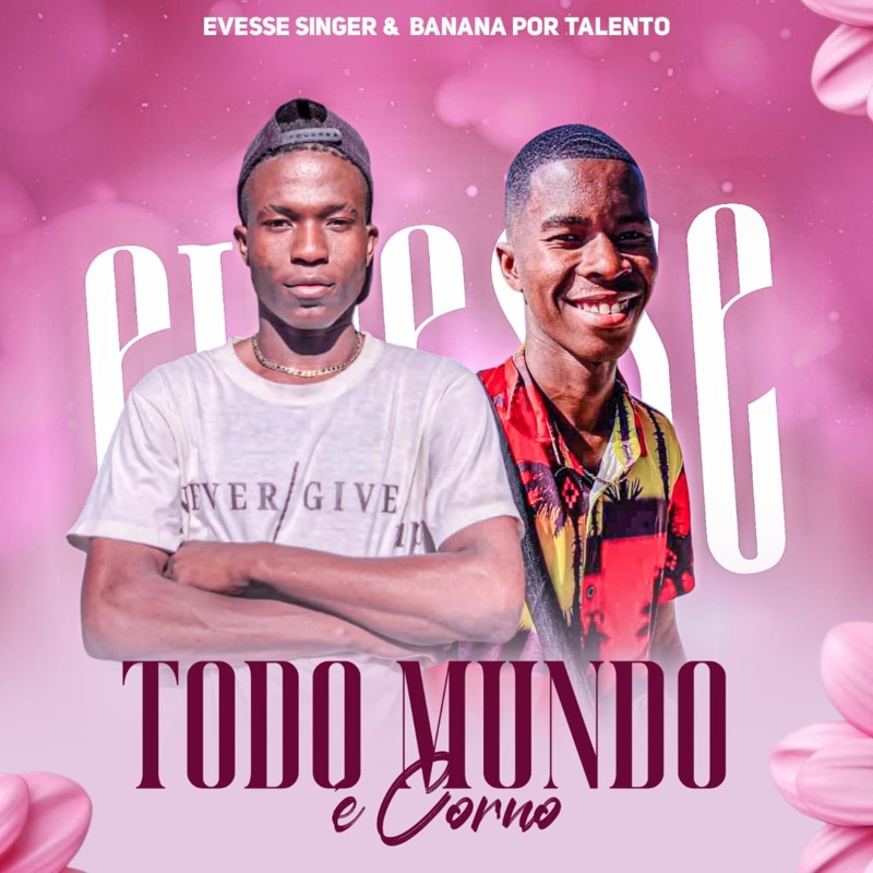 Todo Mundo é Corno - Elvesse Singer & Banana Por Talento: Song Lyrics ...