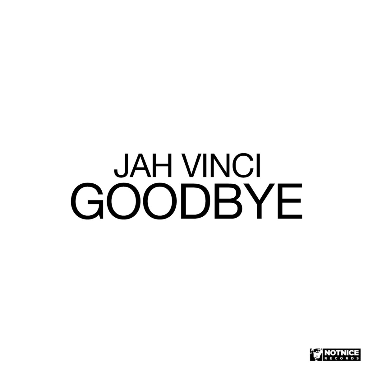 ‎Goodbye - Single - Album by Jah Vinci & Notnice - Apple Music