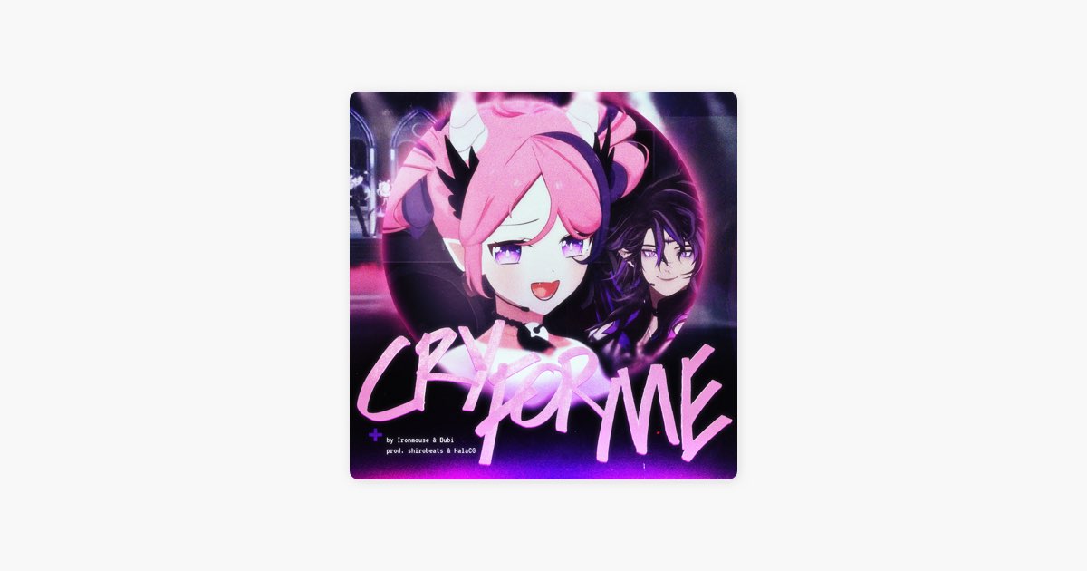 ‎Cry For Me (WA WA WA) (feat. Bubi) - Single - Ironmouse, shirobeats ...