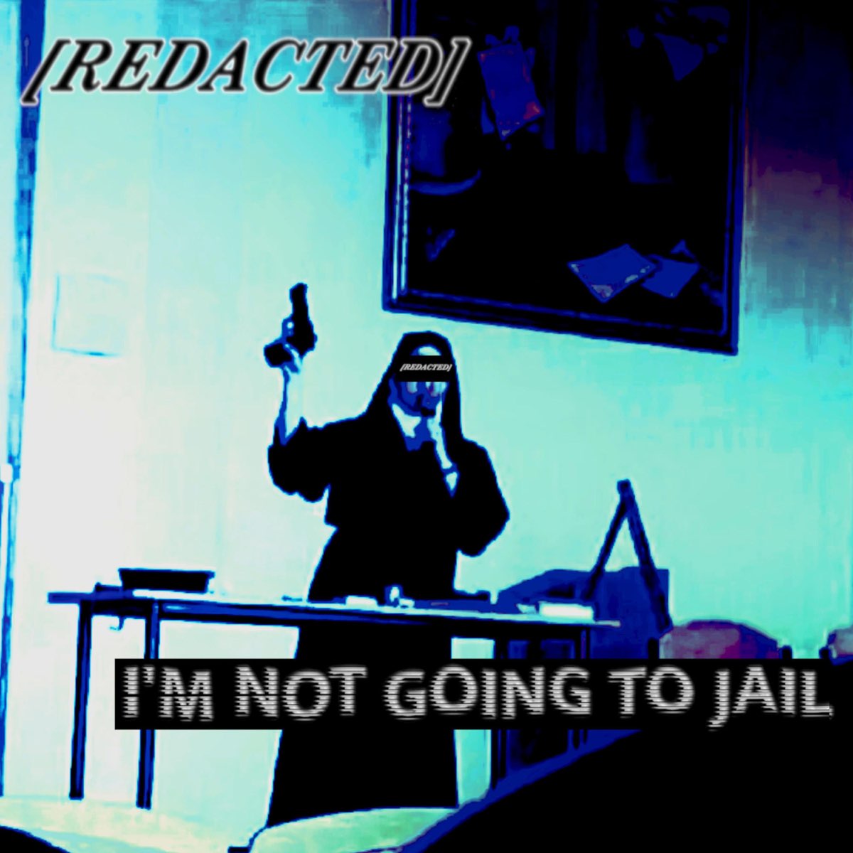 ‎I'm Not Going To Jail - Single - Album by Redacted - Apple Music