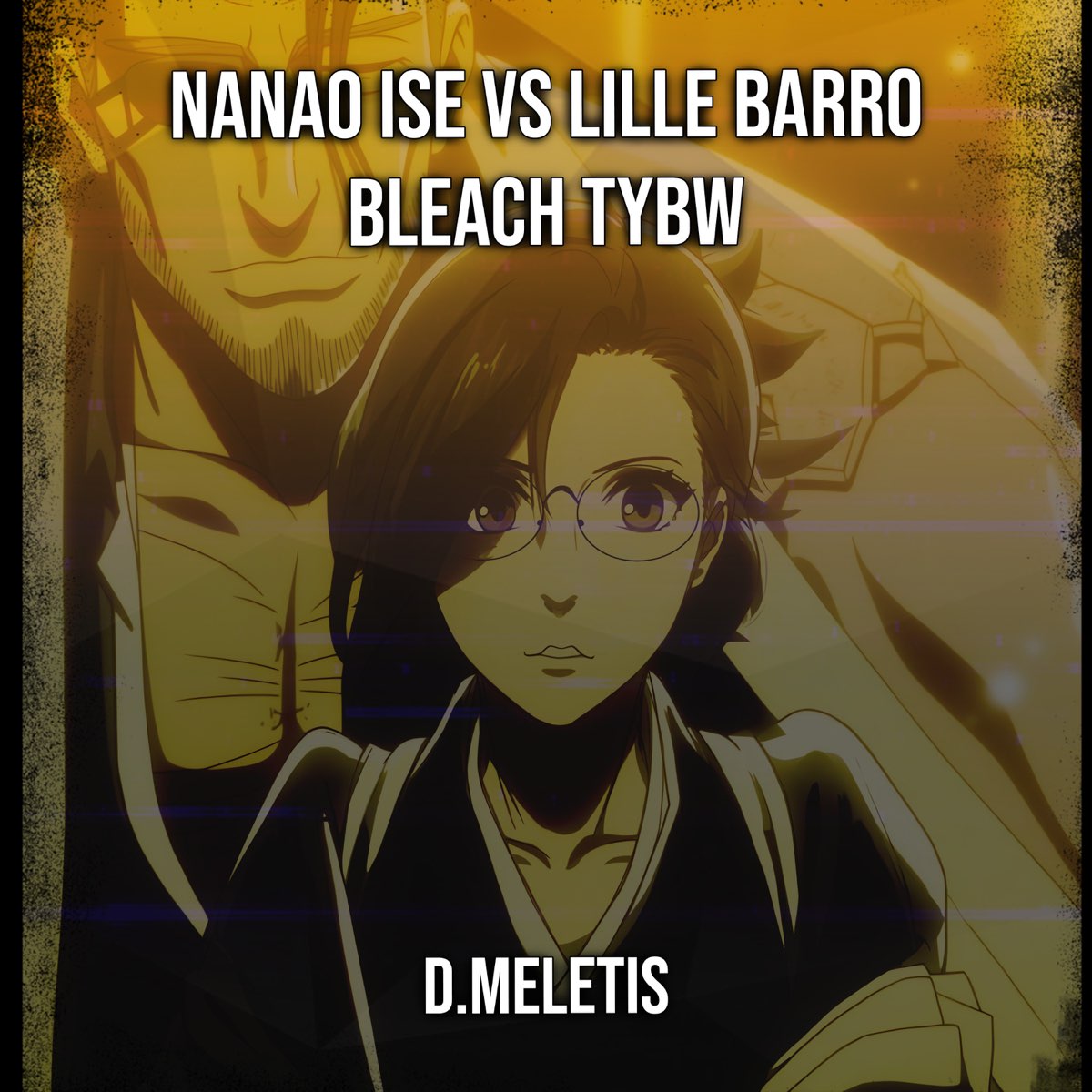 ‎Nanao Ise vs Lille Barro (From 'Bleach TYBW') - Single – Album par D ...