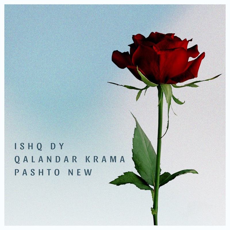 Ishq Dy Qalandar Krama Pashto New - Mahim Hossain Mukit: Song Lyrics ...