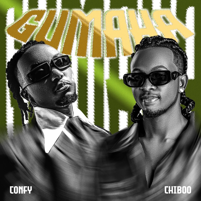 Gumaha (feat. Chiboo) - Confy: Song Lyrics, Music Videos & Concerts