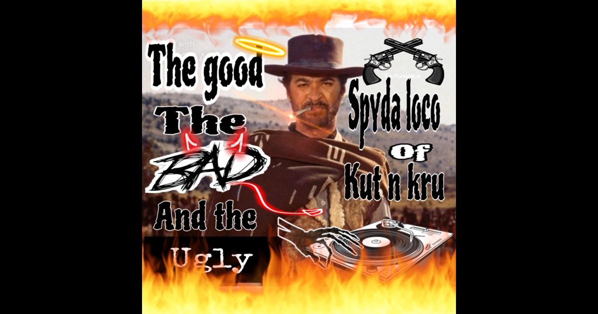 ‎The good and the bad and the ugly (feat. Hydro bass) [Digitally re ...
