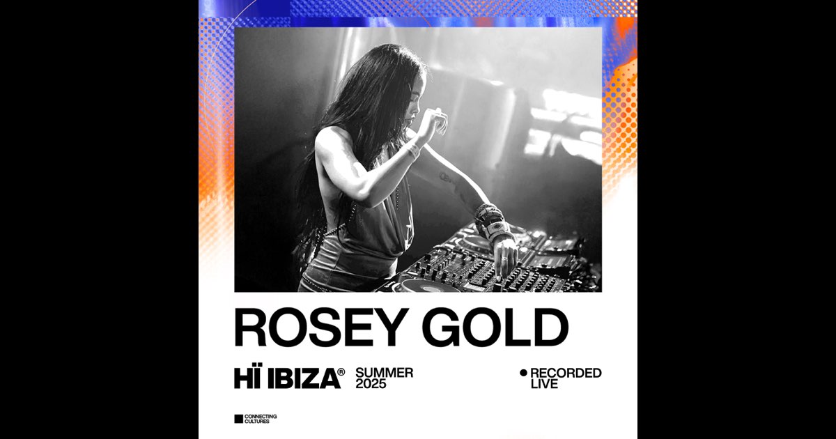 ‎Live At Hï Ibiza: Aug 9, 2025 (DJ Mix) - Album by Rosey Gold - Apple Music