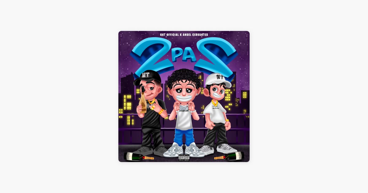 ‎2 Pa 2 - Song by GHT Official & Angel Cervantes - Apple Music