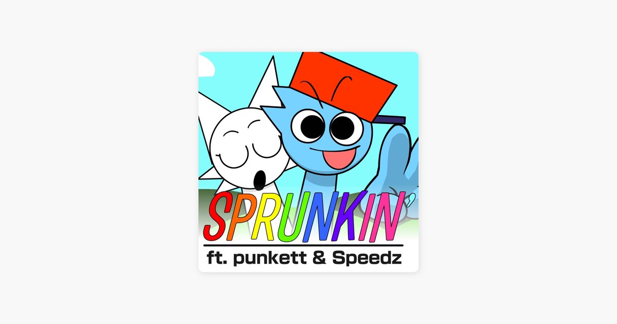 ‎Песня «SPRUNKIN' (feat. punkett & Speedz)» — RiverMusic — Apple Music