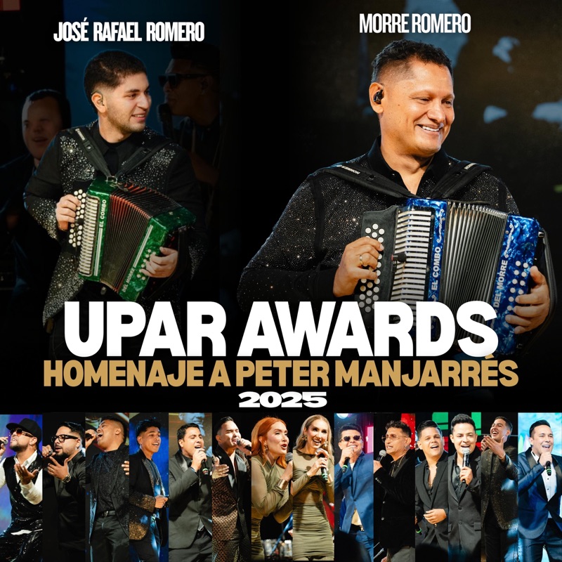 Upar Awards 2025 - Homenaje a Peter Manjarrés (feat. Yader Romero, La ...