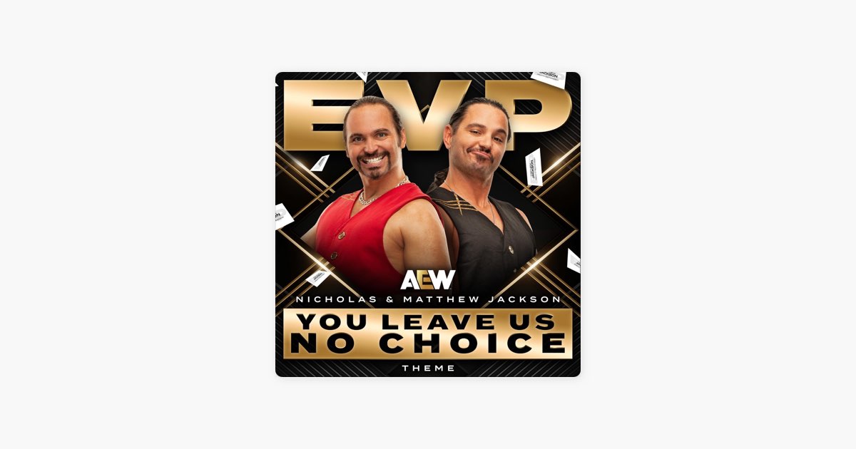 ‎You Leave Us No Choice (Matthew & Nicholas Jackson EVP Theme) - Song ...