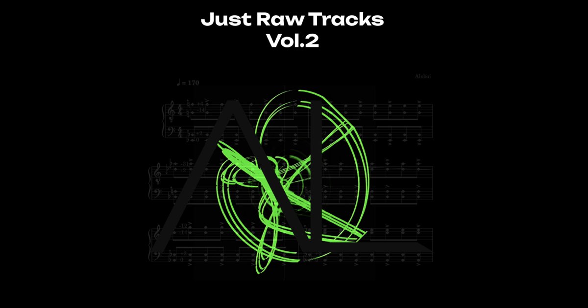 ‎Just Raw Tracks, Vol. 2 - EP — álbum de Aloboi — Apple Music