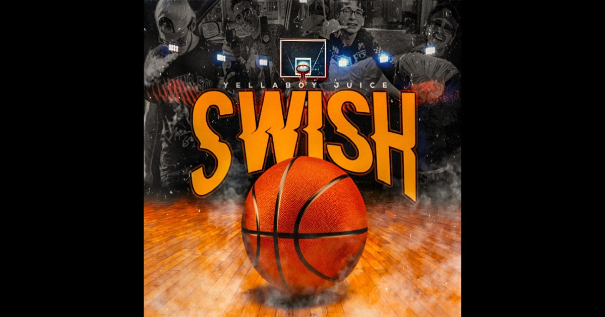 ‎Swish - EP - Album by Yellaboy Juice - Apple Music