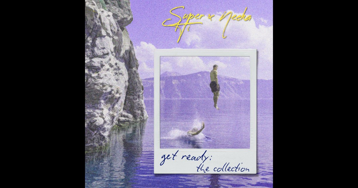 ‎Get Ready: The Collection - Album by SUPER-Hi & NEEKA - Apple Music