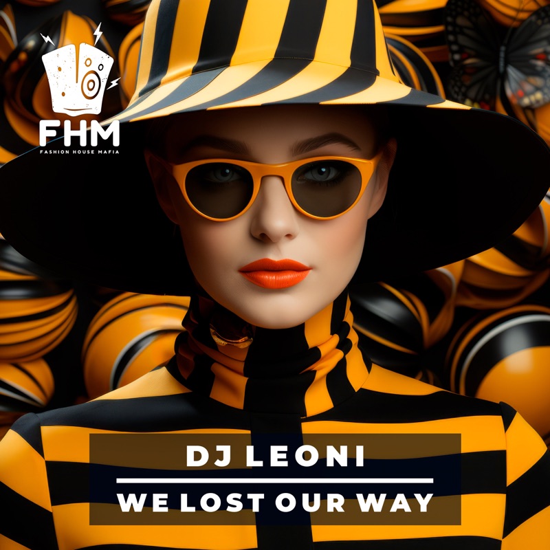 We Lost Our Way - DJ Leoni: Song Lyrics, Music Videos & Concerts