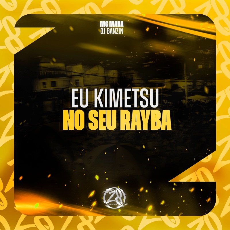 Eu Kimetsu no Seu Rayba - Mc Maha & DJ BANZIN: Song Lyrics, Music ...