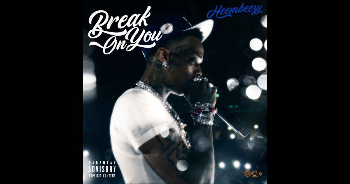 ‎Break On You - Single - Album by Heembeezy - Apple Music