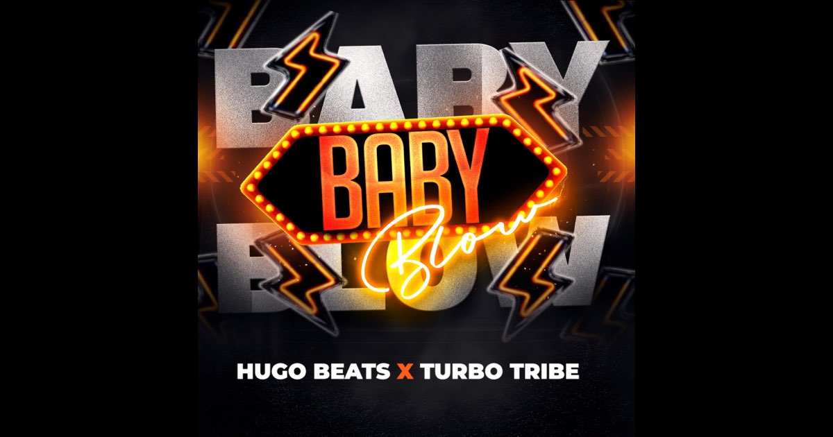 ‎Baby Blow (Dj Turbo Tribe & Dj Hugo Beat's) 2025 Gogueo Intenso ...