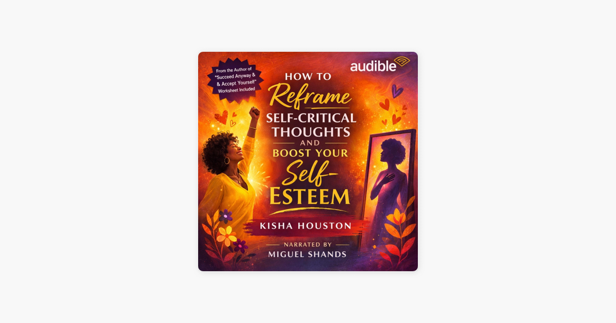 ‎How to Reframe Self Critical Thoughts and Boost Your Self Esteem ...