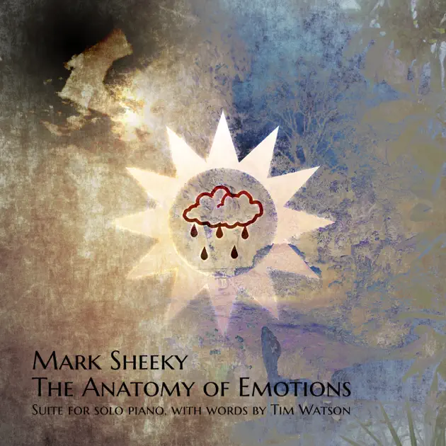 ‎The Anatomy Of Emotions by Mark Sheeky - Apple Music Classical