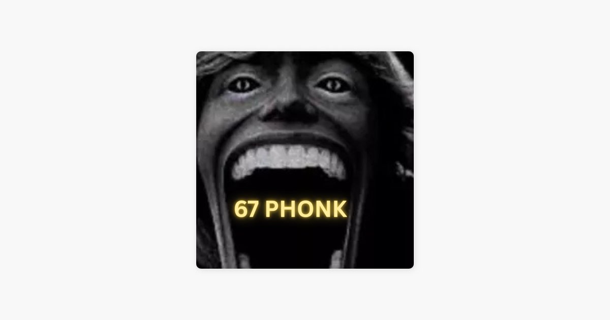‎67 PHONK - Song by Lil Nigler - Apple Music