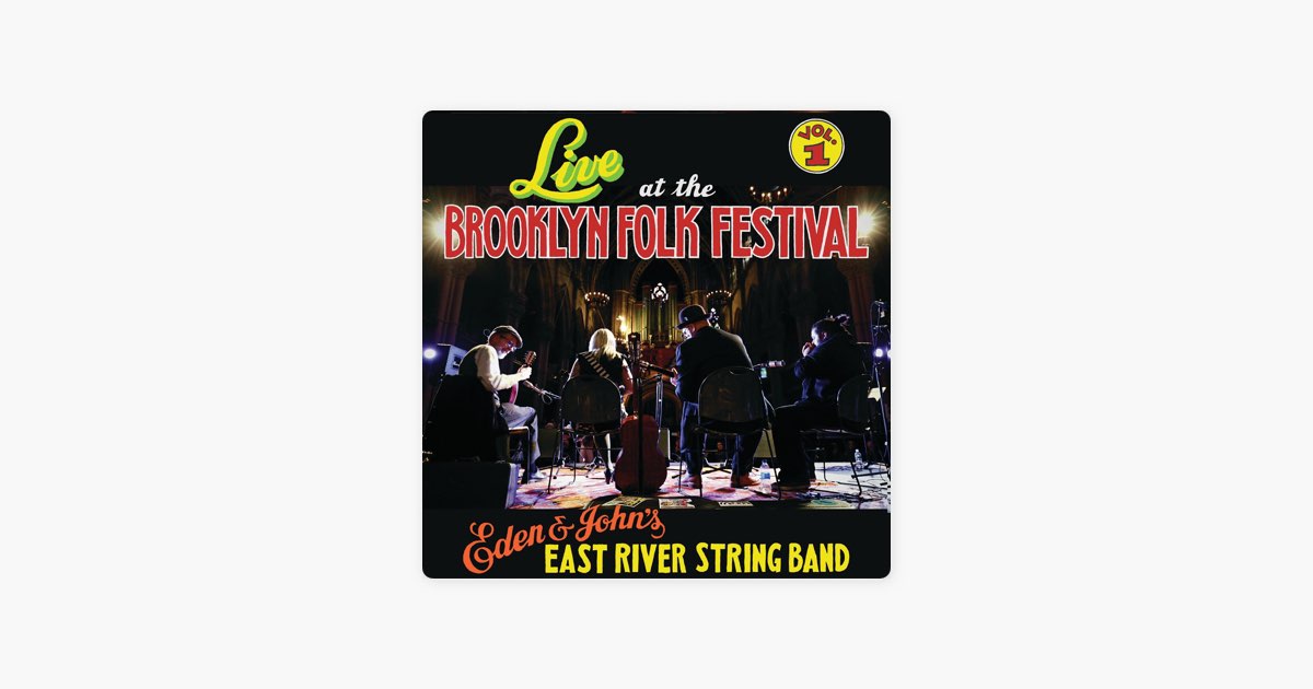 ‎Last Kind Words (Live) – Song by Eden & John's East River String Band ...