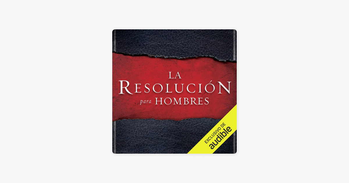 ‎La Resolución para Hombres [The Resolution for Men] (Unabridged) by ...