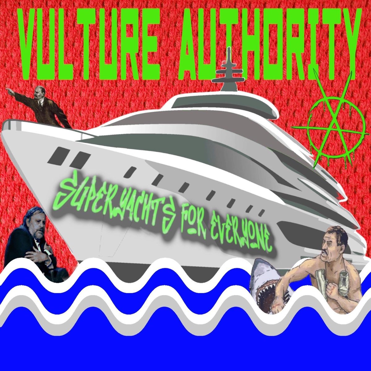 ‎SUPERYACHTS FOR EVERYONE - Album by Vulture Authority - Apple Music