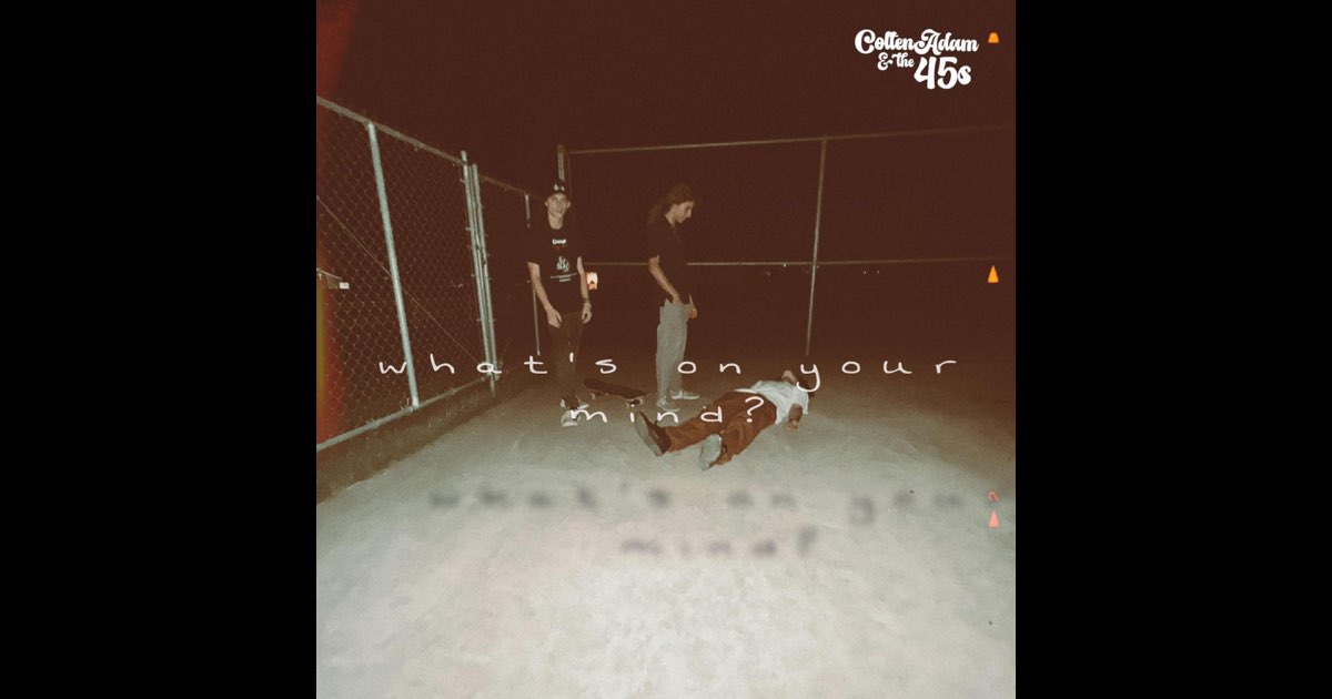 ‎What's on Your Mind? (Get a Job) - Single - Album by Colten Adam & the ...