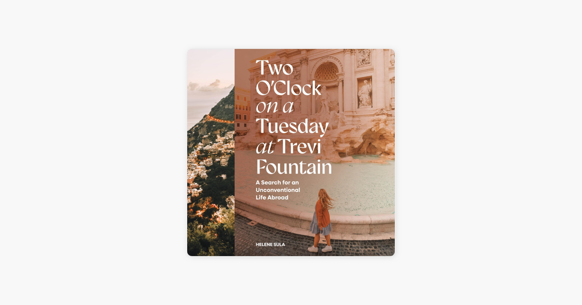 ‎Two O'Clock on a Tuesday at Trevi Fountain: A Search for an ...