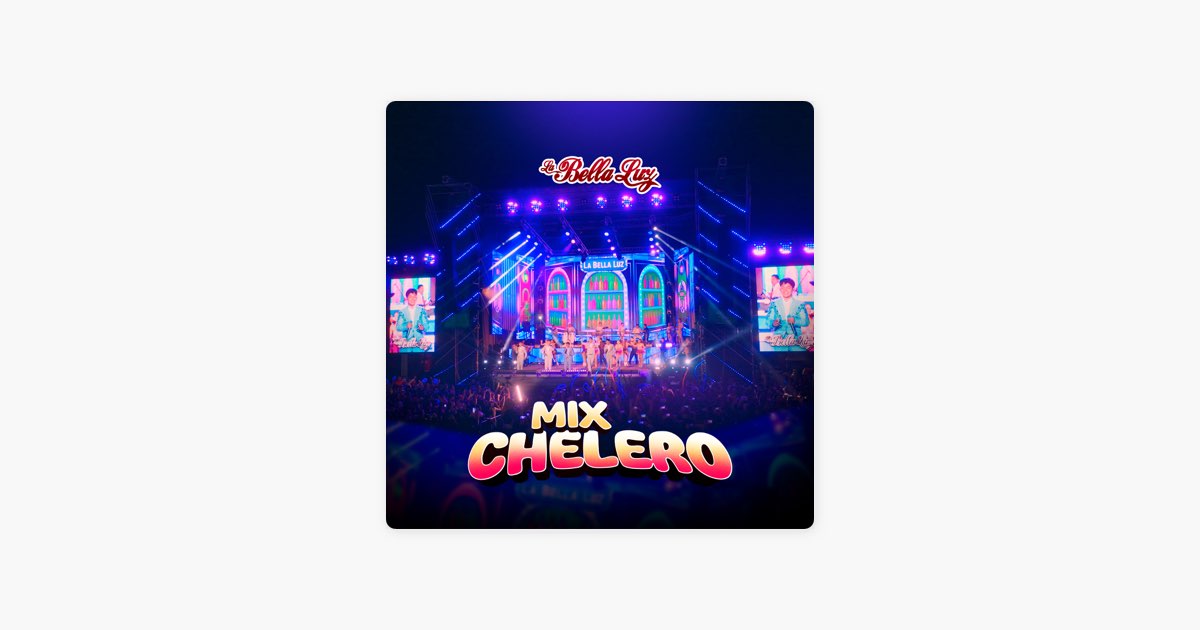 ‎Mix Chelero (El Chelero/En Dónde Estás Amor/En una Esquina Cuando Yo ...