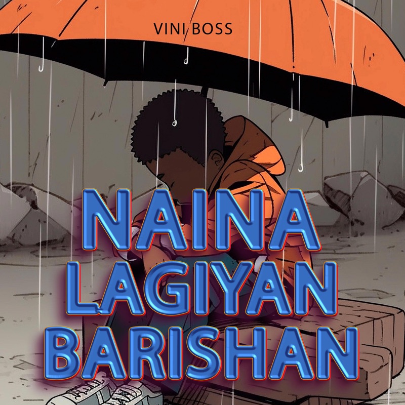 naina lagiyan barishan - Vini Boss: Song Lyrics, Music Videos & Concerts