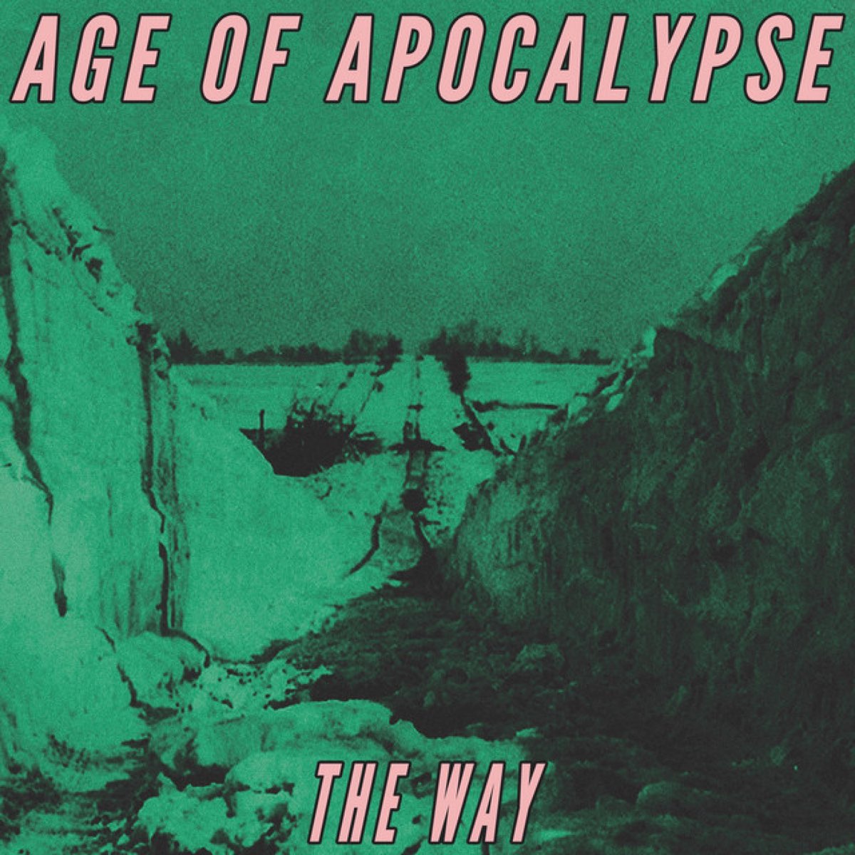 ‎The Way - Album by Age of Apocalypse - Apple Music