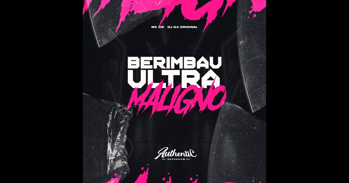 ‎Berimbau Ultra Maligno 2 (feat. MC GW) - Single - Album by DJ G4 ...