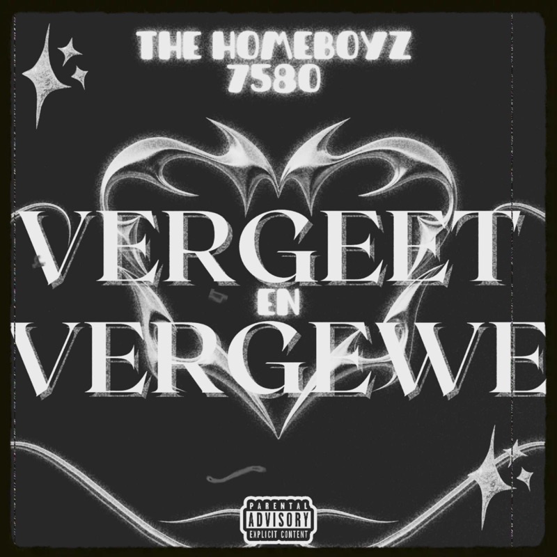 Vergeet En Vergewe - The Homeboyz 7580: Song Lyrics, Music Videos ...
