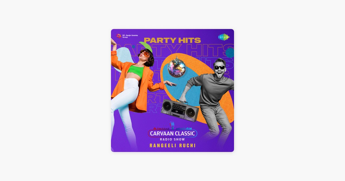‎Carvaan Classics with Rangeeli Ruchi - Party Hits - Single - Album by ...
