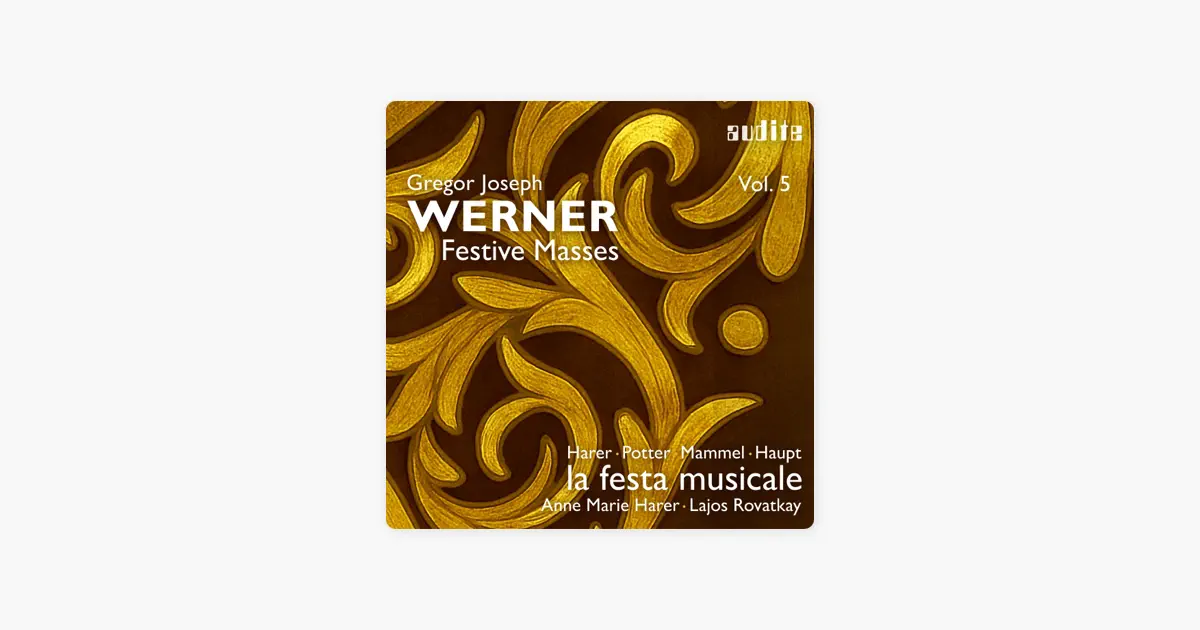 ‎ラ・フェスタ・ムジカーレのG. J. Werner: Missa "Trinitas in unitate veneranda", WerW ...
