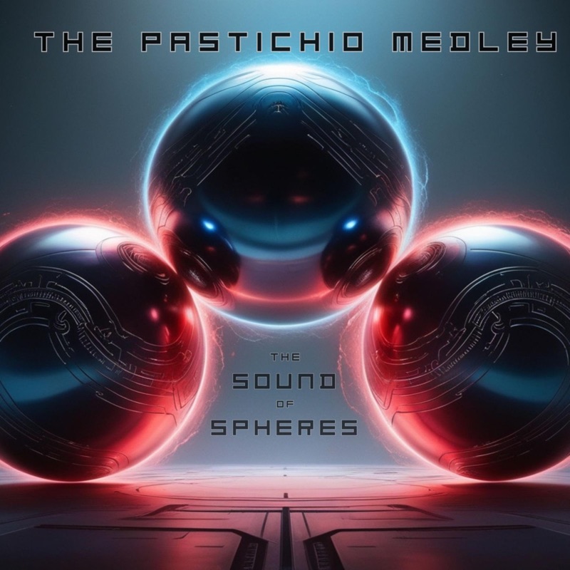 The Sound of Spheres - The Pastichio Medley: Song Lyrics, Music Videos ...