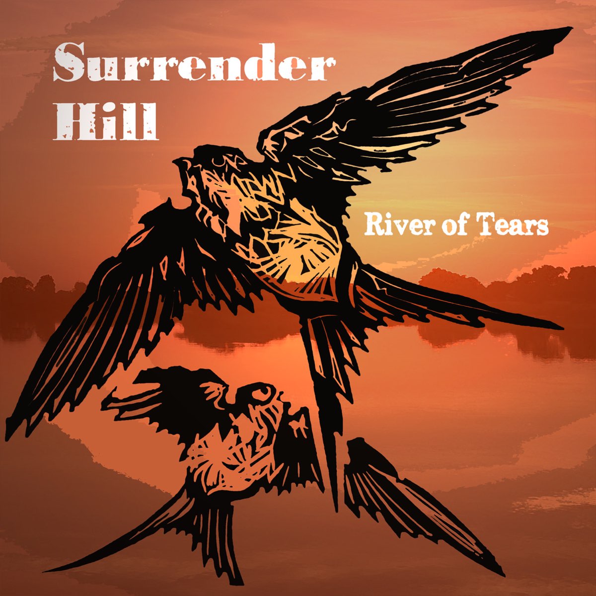 ‎River of Tears - Album by Surrender Hill - Apple Music