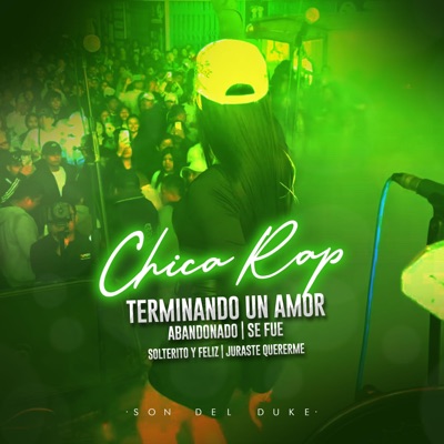 Chica Rap (Terminando un Amor/Abandonado/Se Fue/Solterito y Feliz ...