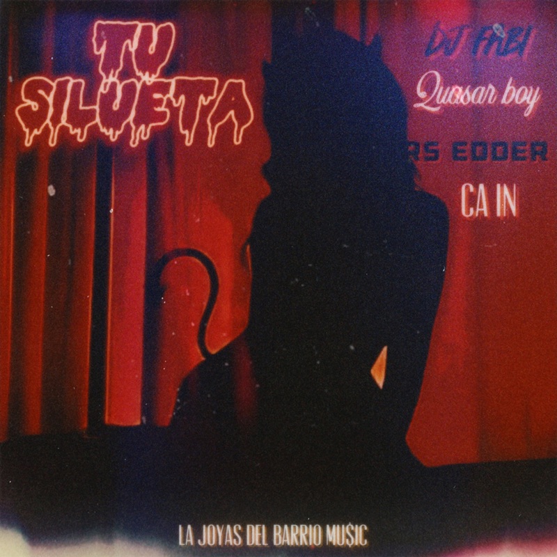Tu Silueta (feat. CA IN & Quazar Boy) - DJ Fabi, RS Edder & Las Joya ...