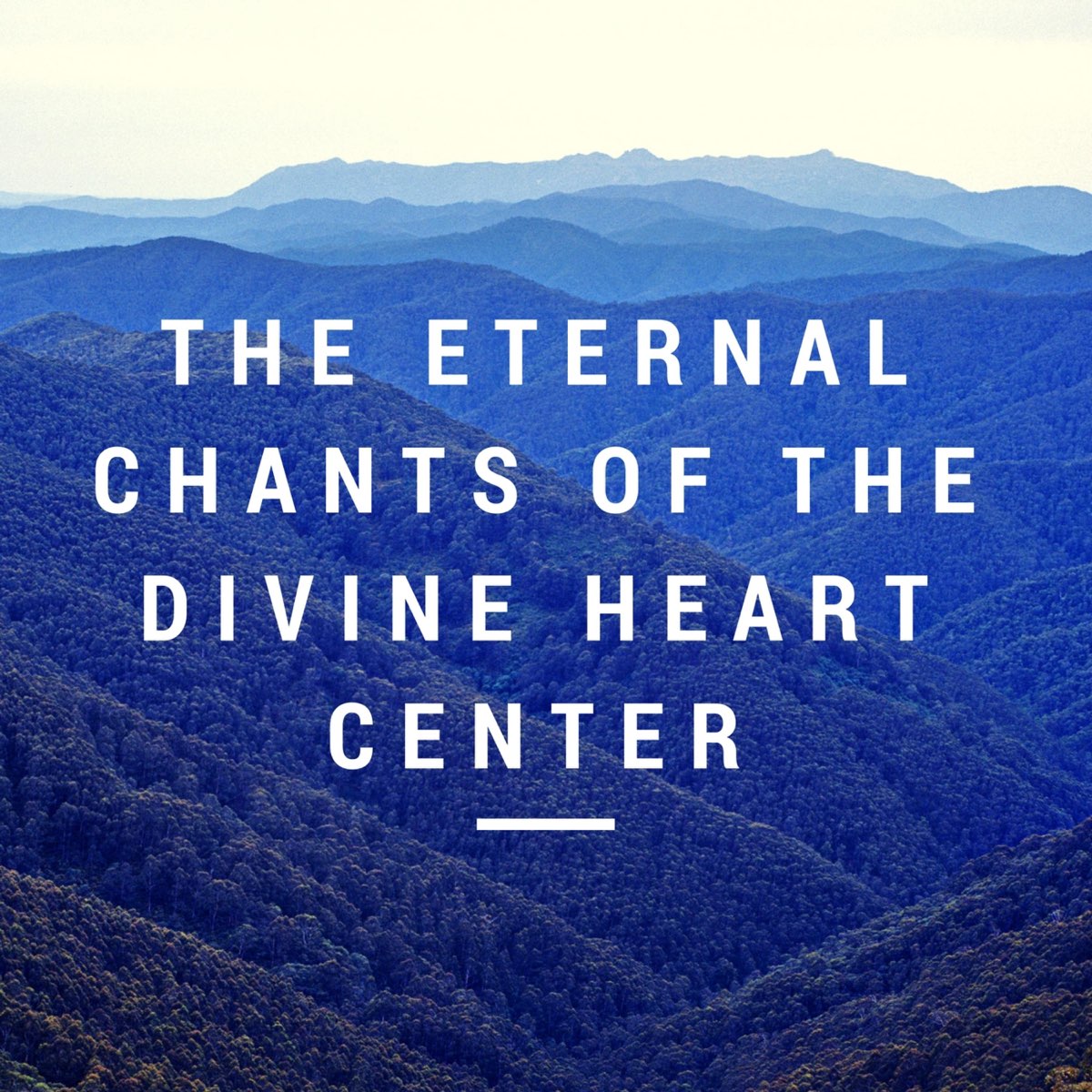 ‎The Eternal Chants of the Divine Heart Center (feat. Shailesh Kumar ...