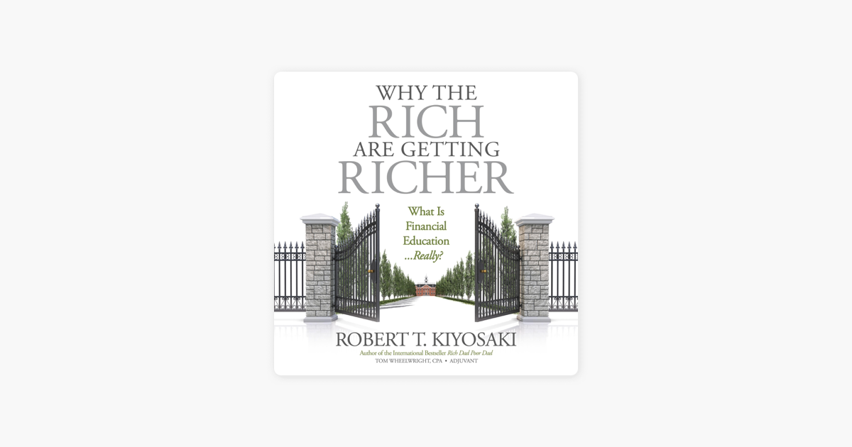 ‎Why the Rich Are Getting Richer (Unabridged) by Tom Wheelwright ...
