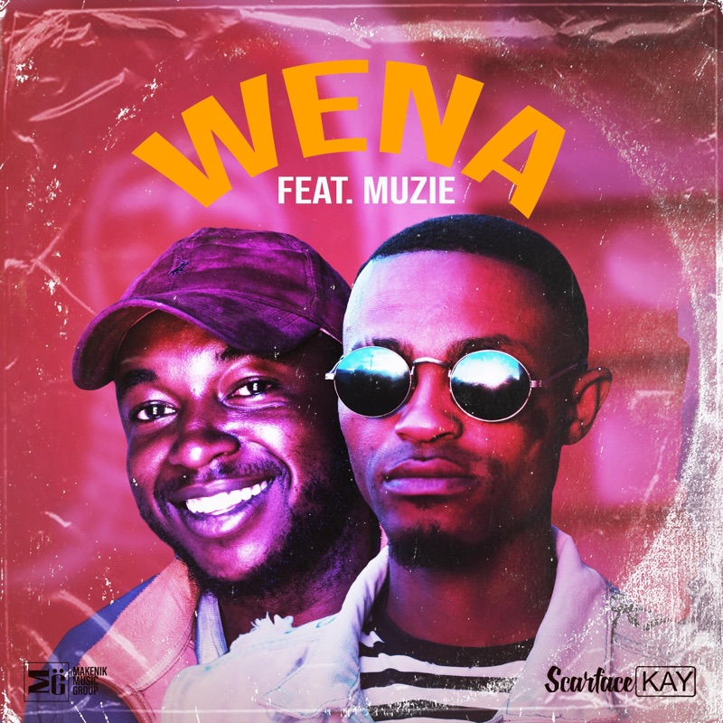 Wena - Scarface Kay: Song Lyrics, Music Videos & Concerts