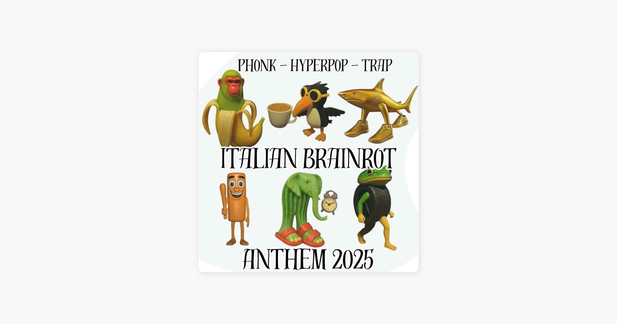 ‎Italian Brainrot Anthem (2025 Phonk style) – Song by spim ai project ...