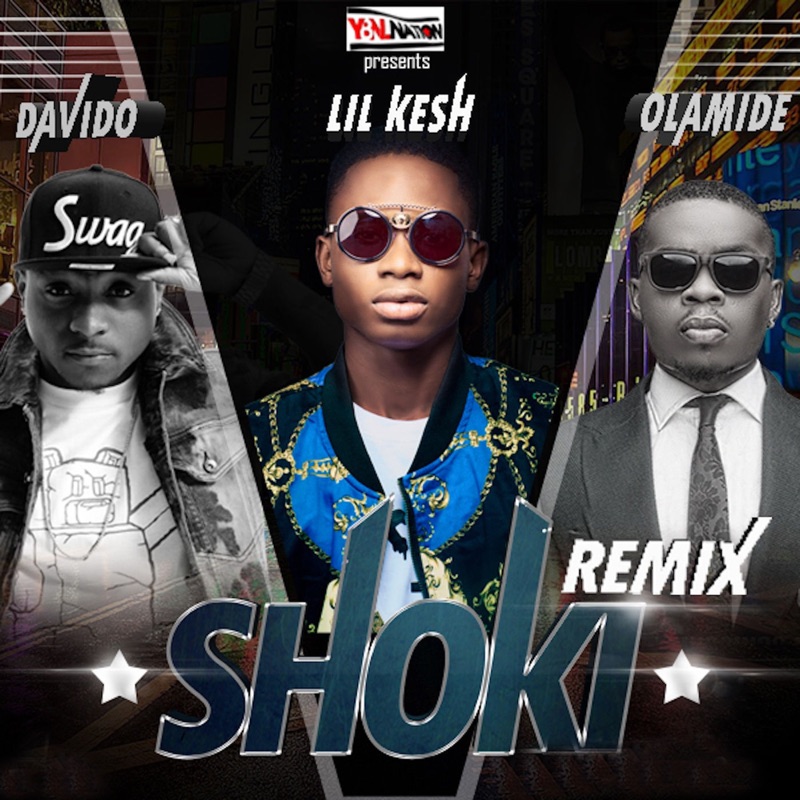 Shoki (Remix) [Male Version] [feat. Davido & Olamide] - Lil Kesh: Song ...