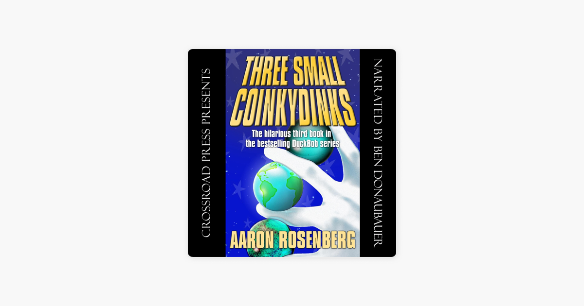 ‎Three Small Coinkydinks: A DuckBob Spinowitz Adventure (DuckBob ...