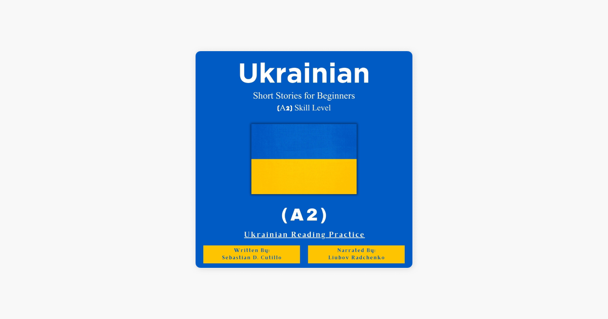 ‎Ukrainian Short Stories for Beginners (A2) Skill Level: Ukrainian ...